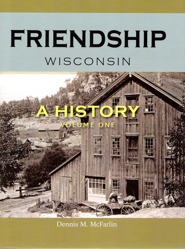 “Friendship, Wisconsin – A History” Now in Second Printing | Adams ...